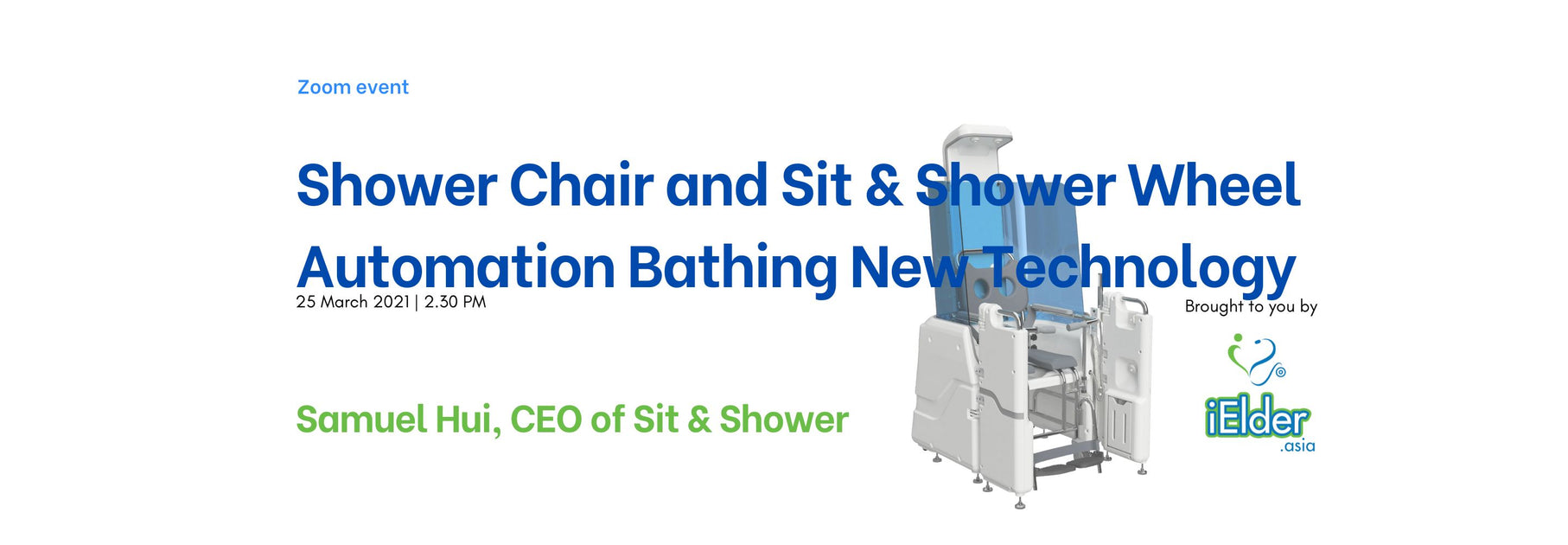 [March 2021 Webinar] Shower Chair and Sit & Shower Wheel Automation Ba ...