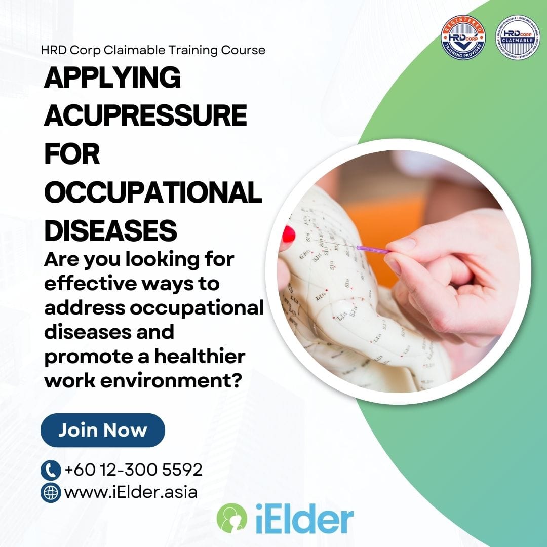 [HRD Corp Claimable] Applying Acupressure for Occupational Diseases ...